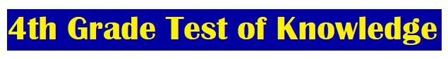 4th Grade Test of Knowledge - Custom Trivia Quiz Maker